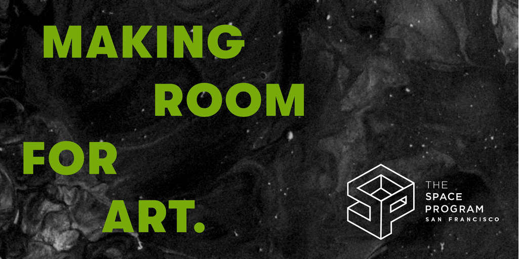 Residencies - The Space Program San Francisco - A Bay Area Artist Residency